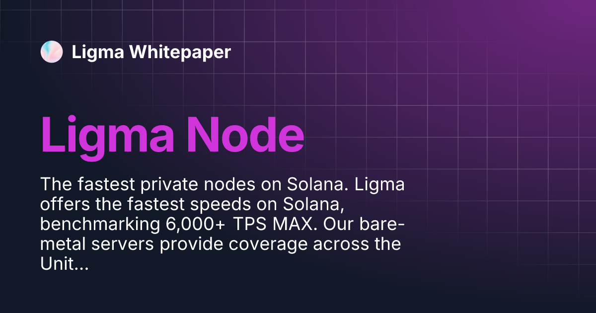 Ligma Node | Ligma Whitepaper